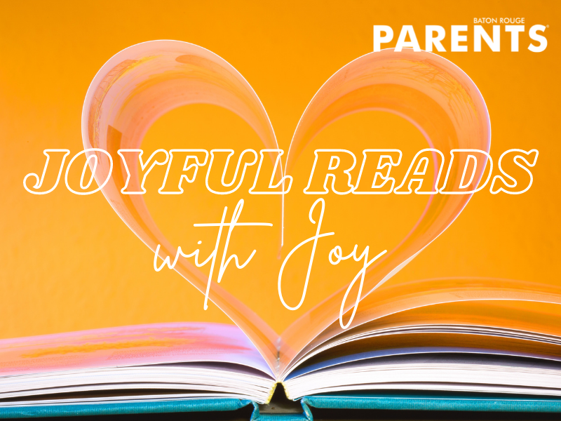 Joyful Reads 12 Favorite Books of the Year - Baton Rouge Parents