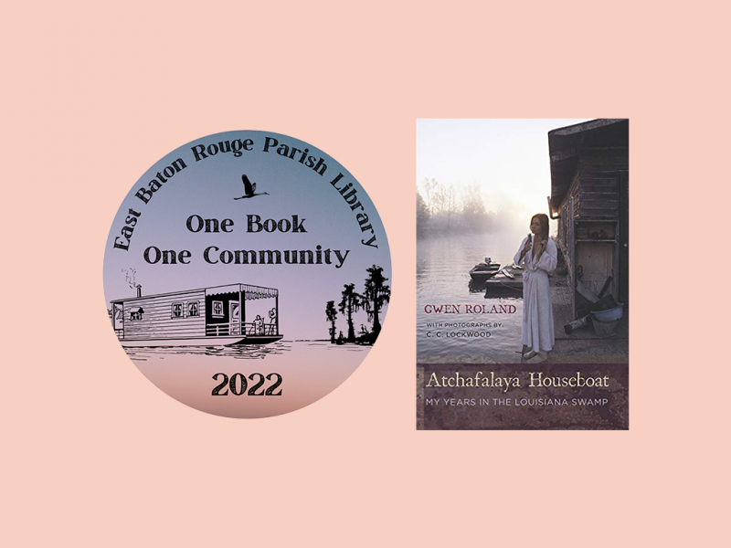 East Baton Rouge Parish Library's One Book One Community - Baton Rouge ...